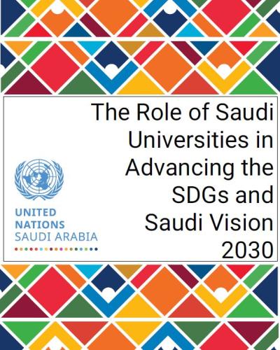The Role of Saudi Universities in Advancing the SDGs and Saudi Vision ... The Role of Saudi Universities in Advancing the SDGs and Saudi Vision ...